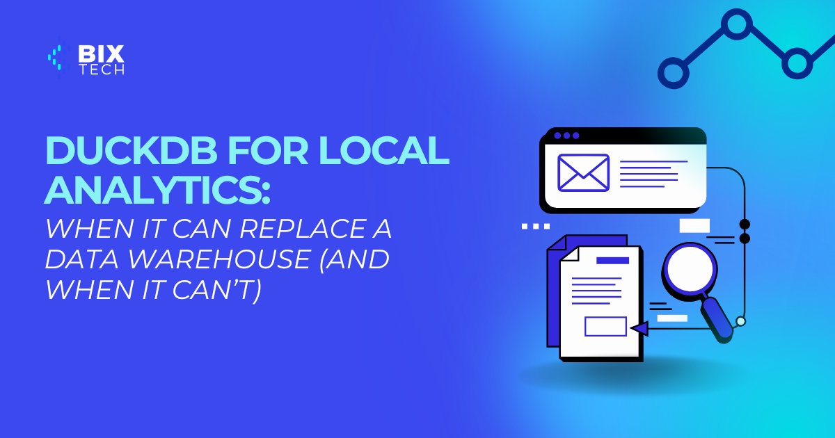 DuckDB for Local Analytics: When It Can Replace a Data Warehouse (and ...